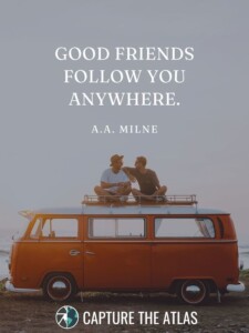 30 Best Quotes about Traveling with Friends